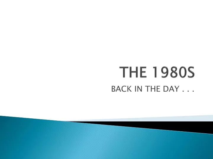 PPT - THE 1980S PowerPoint Presentation, free download - ID:2017505