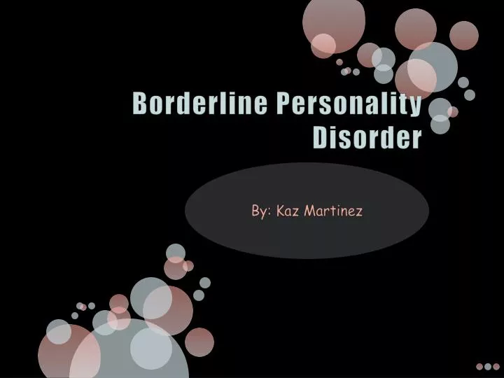 PPT - Borderline Personality Disorder PowerPoint Presentation, free ...