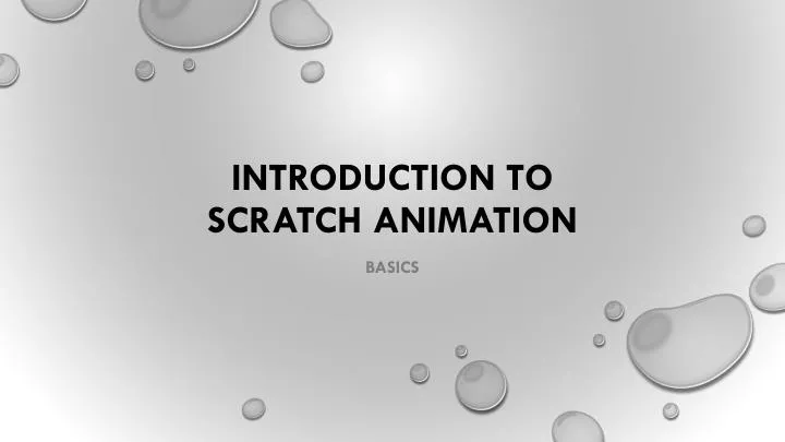 PPT - Introduction to scratch animation PowerPoint Presentation, free ...