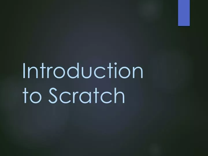 PPT - Introduction to Scratch PowerPoint Presentation, free download ...