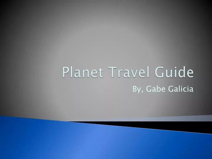 PPT - Planet Travel Guide PowerPoint Presentation, free download - ID ...