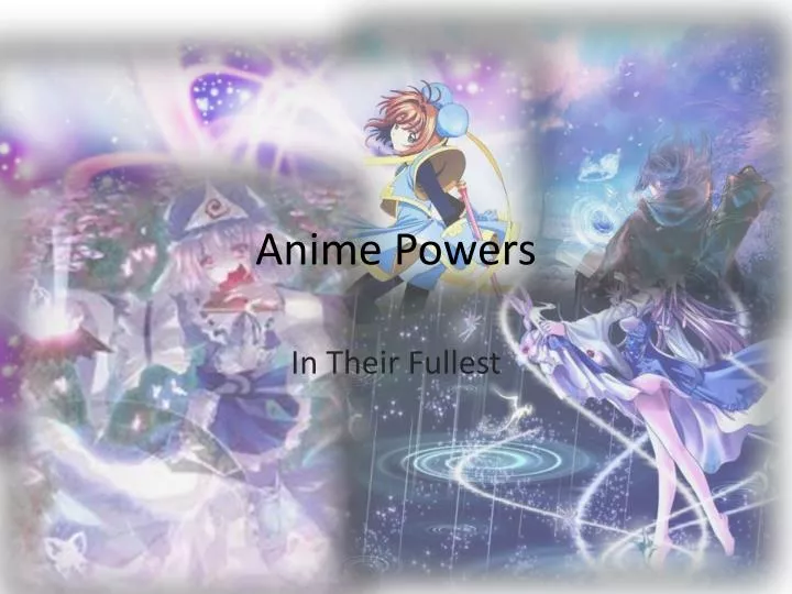 PPT - Anime Powers PowerPoint Presentation, free download - ID:2018494