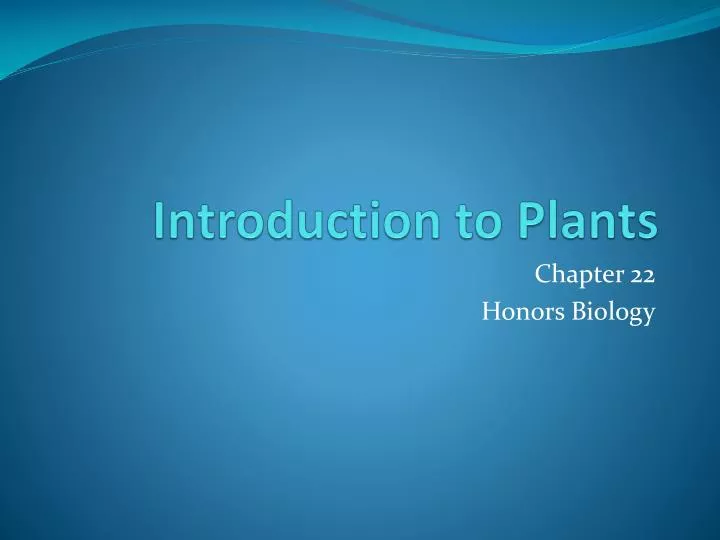 PPT - Introduction to Plants PowerPoint Presentation, free download ...