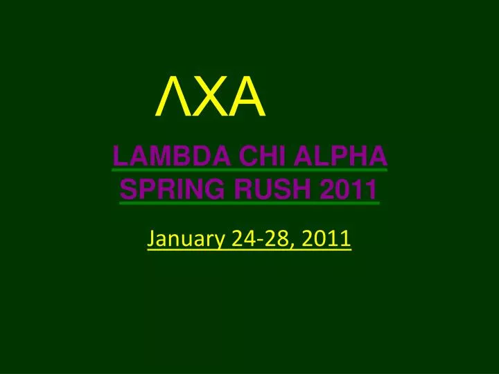 PPT - LAMBDA CHI ALPHA SPRING RUSH 2011 PowerPoint Presentation, free ... PPT - LAMBDA CHI ALPHA SPRING RUSH 2011 PowerPoint Presentation, free ...