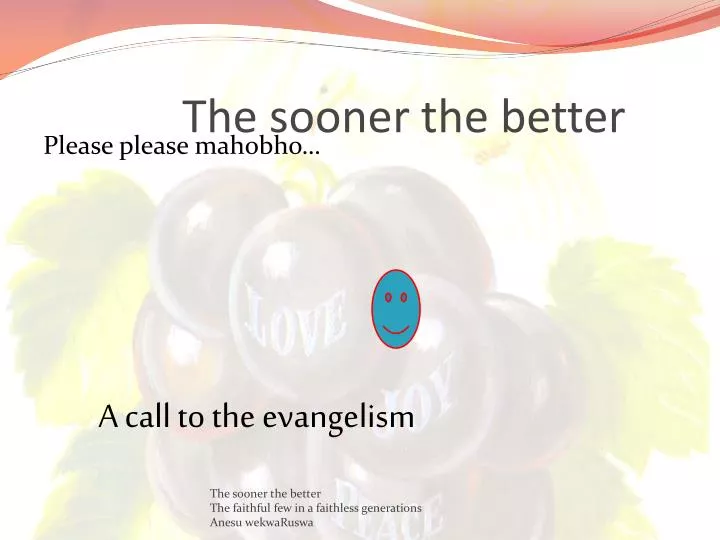 PPT - The sooner the better PowerPoint Presentation, free download - ID ...