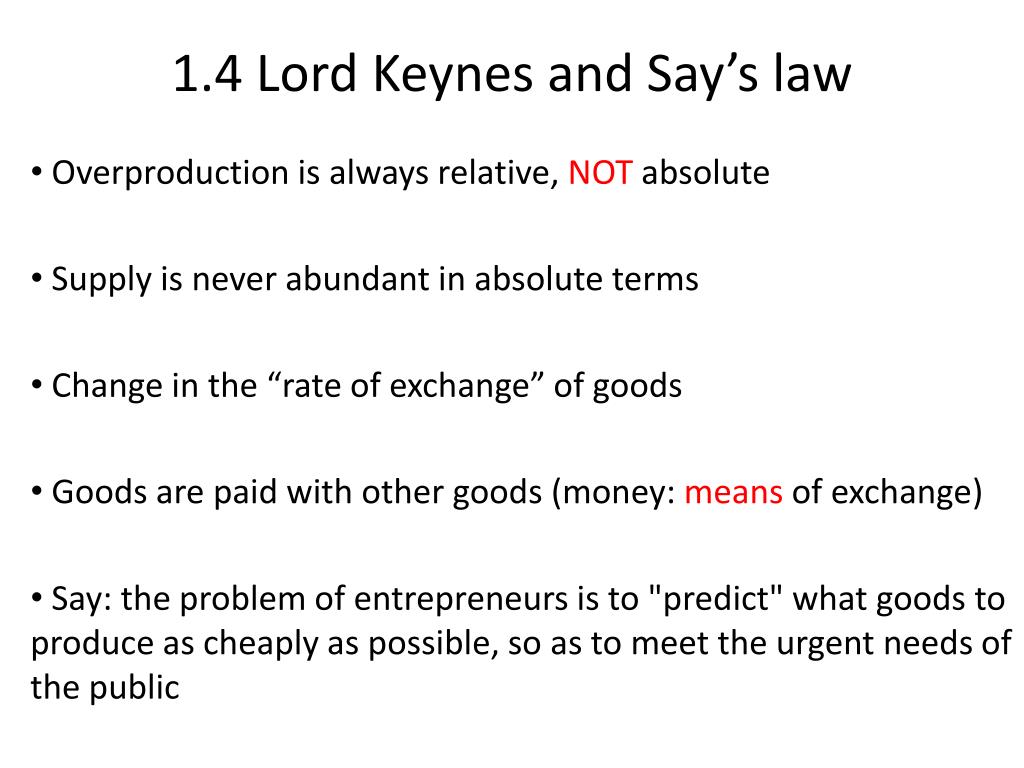 PPT - 1.4 Lord Keynes and Say’s law PowerPoint Presentation, free ...