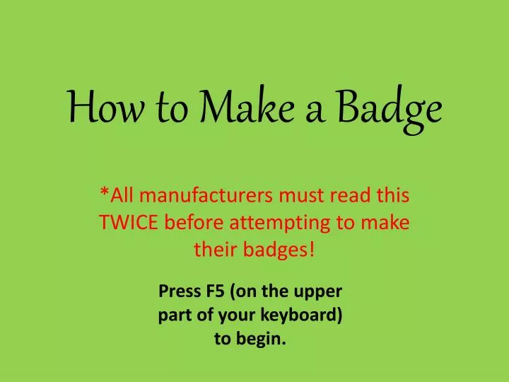 PPT - How to Make a Badge PowerPoint Presentation, free download - ID ...