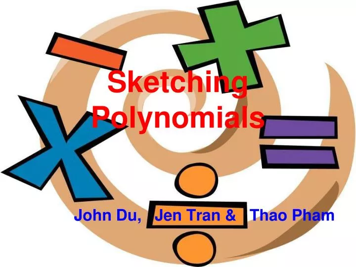 PPT - Sketching Polynomials PowerPoint Presentation, free download - ID ...