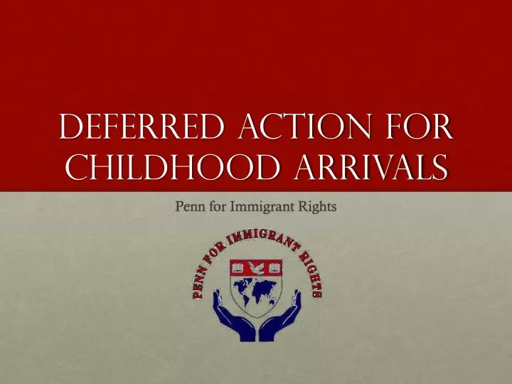PPT - Deferred Action for Childhood Arrivals PowerPoint Presentation ...