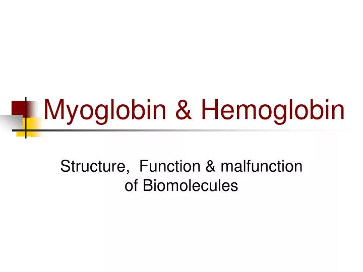 PPT - Myoglobin & Hemoglobin PowerPoint Presentation, free download ...