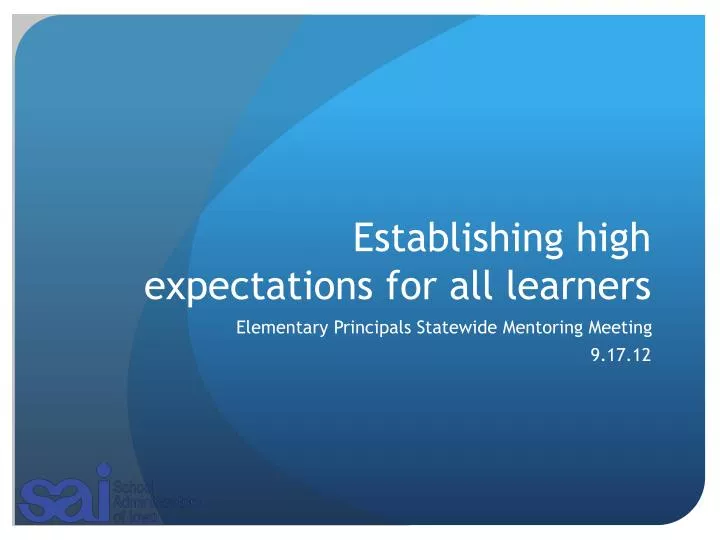 PPT - Establishing high expectations for all learners PowerPoint ...