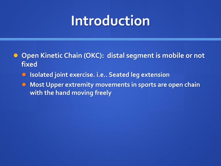 PPT - Open-Versus Closed-Kinetic Chain Exercise in Rehabilitation ...