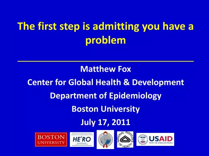 PPT - The first step is admitting you have a problem PowerPoint ...