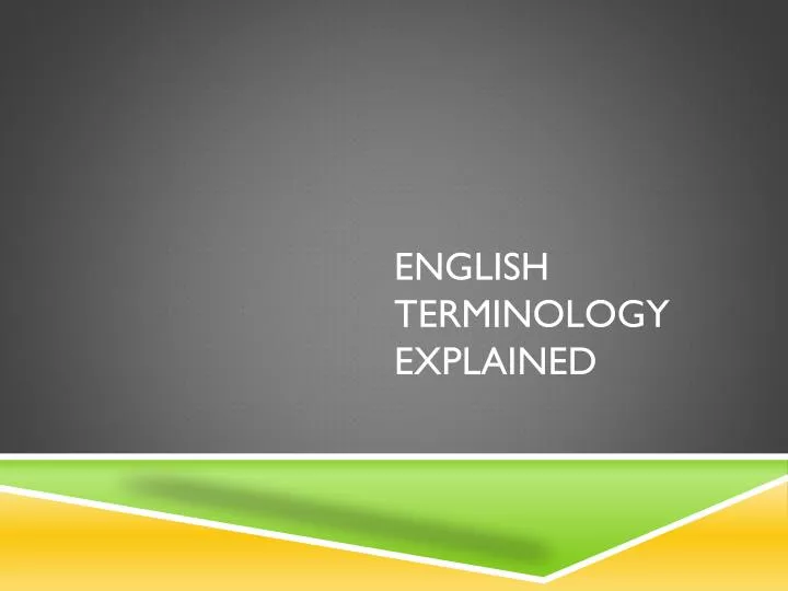 PPT - English terminology explained PowerPoint Presentation, free ...