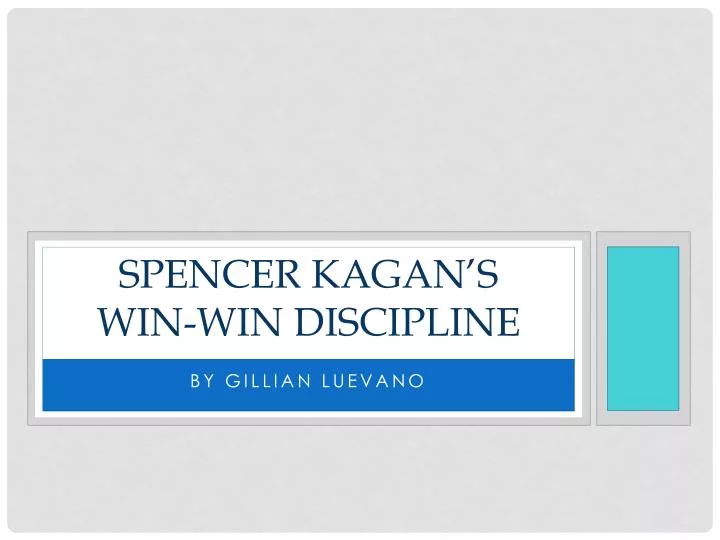 PPT - Spencer Kagan’s Win-Win Discipline PowerPoint Presentation, free ... PPT - Spencer Kagan’s Win-Win Discipline PowerPoint Presentation, free ...