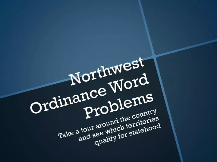 PPT - Northwest Ordinance Word Problems PowerPoint Presentation, free ...