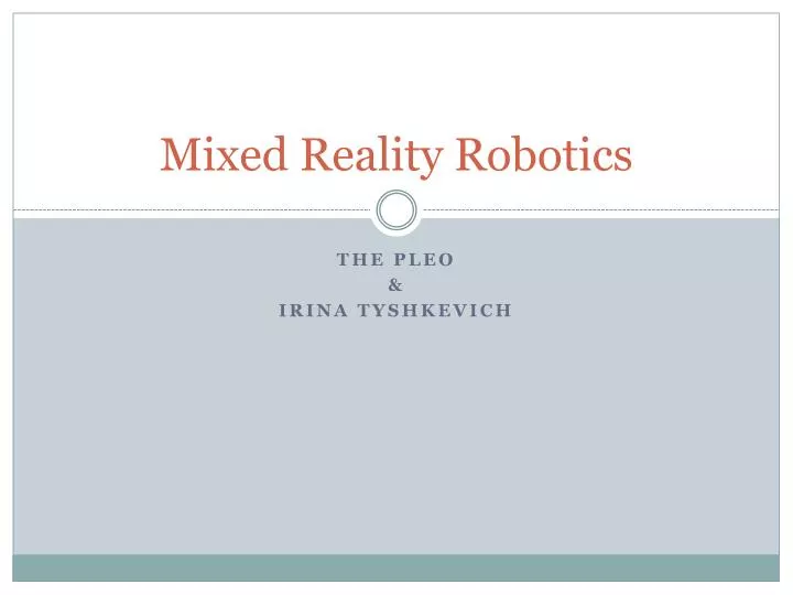 PPT - Mixed Reality Robotics PowerPoint Presentation, free download ...