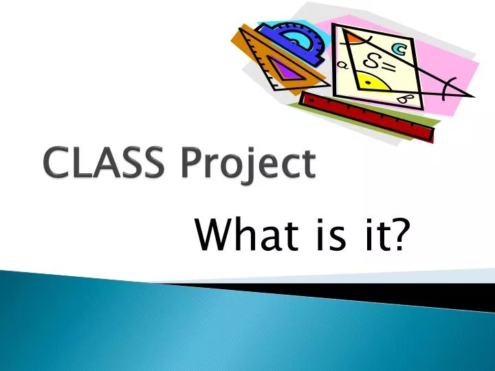 PPT - CLASS Project PowerPoint Presentation, free download - ID:2022309