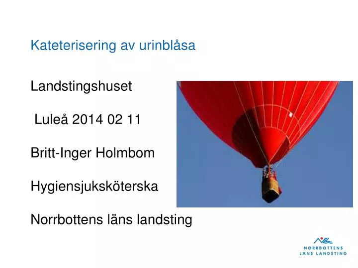 PPT - Kateterisering av urinblåsa PowerPoint Presentation, free ...