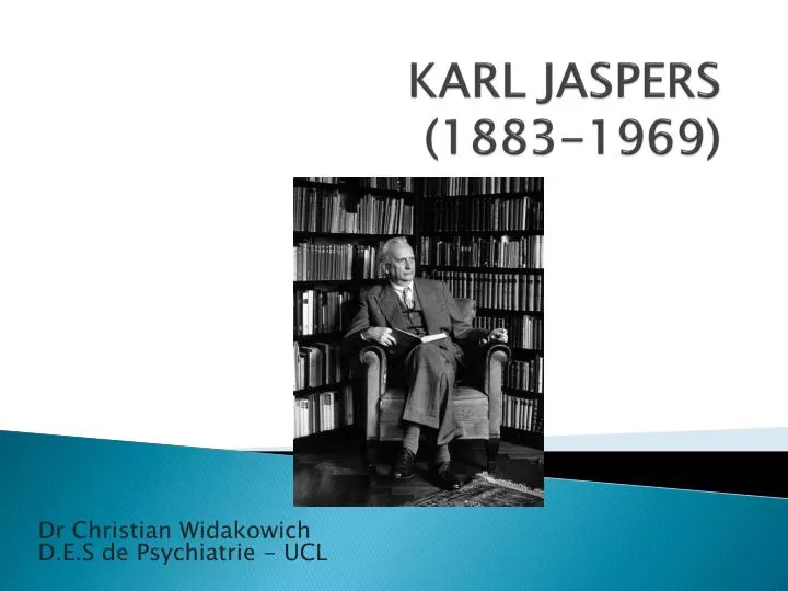 PPT - KARL JASPERS (1883-1969) PowerPoint Presentation, free download ...