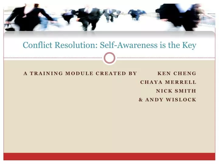 PPT - Conflict Resolution: Self-Awareness is the Key PowerPoint ...
