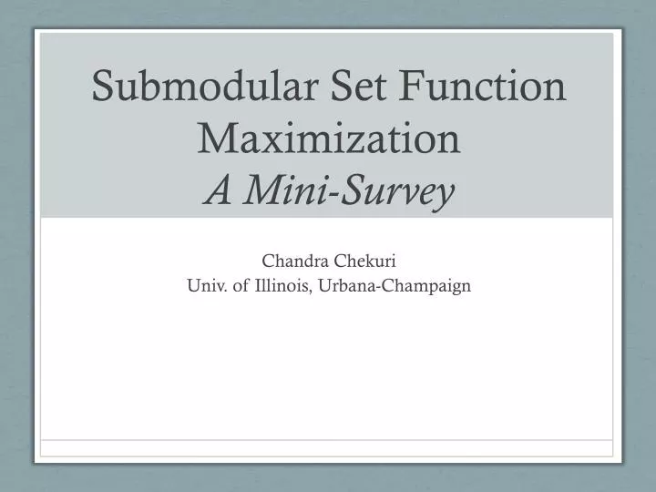 Ppt Submodular Set Function Maximization A Mini Survey Powerpoint Presentation Id 2022963