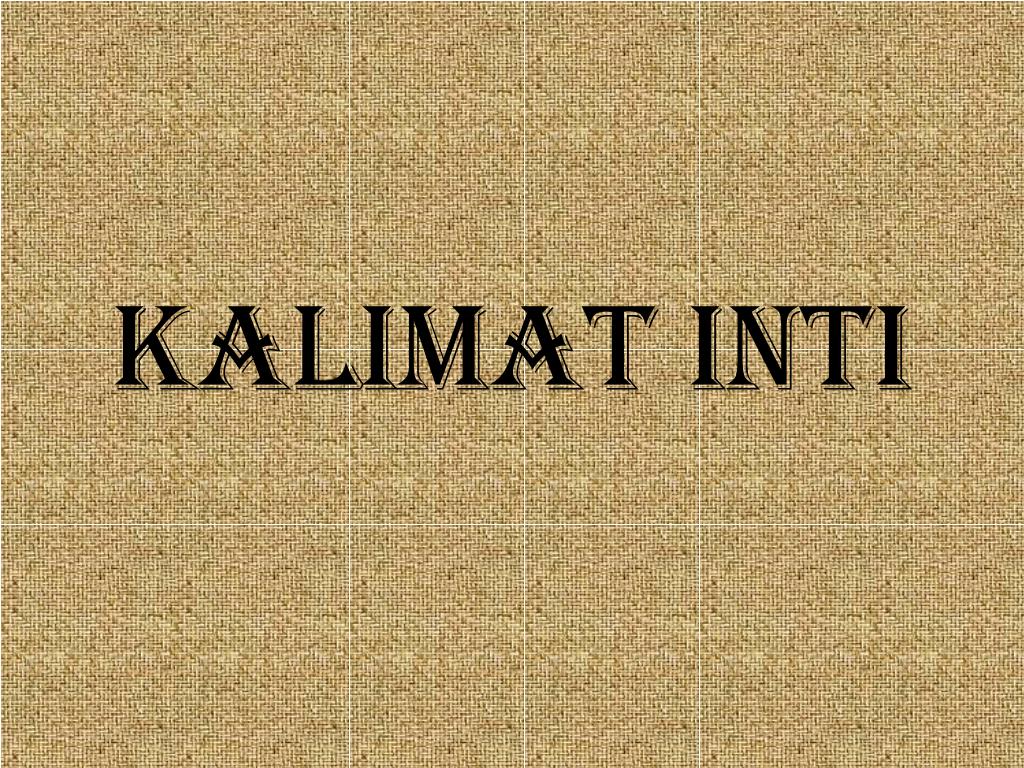PPT - 1. KALIMAT INTI 2. KALIMAT TUNGGAL 3. KALIMAT MAJEMUK 4. KALIMAT ...