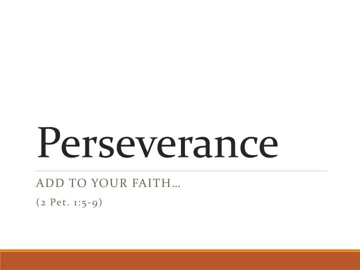 PPT - Perseverance PowerPoint Presentation, free download - ID:2023351