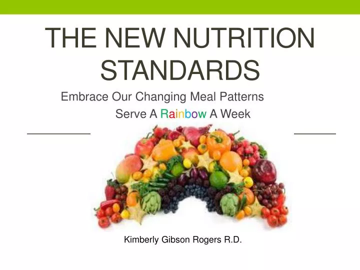 PPT - The NEW Nutrition Standards PowerPoint Presentation, free ...
