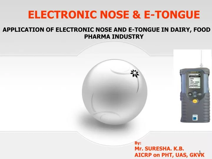 PPT - ELECTRONIC NOSE & E-TONGUE PowerPoint Presentation, free download - ID:2023613