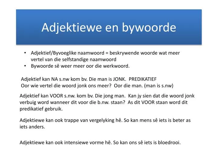 PPT - Adjektiewe en bywoorde PowerPoint Presentation, free download ...