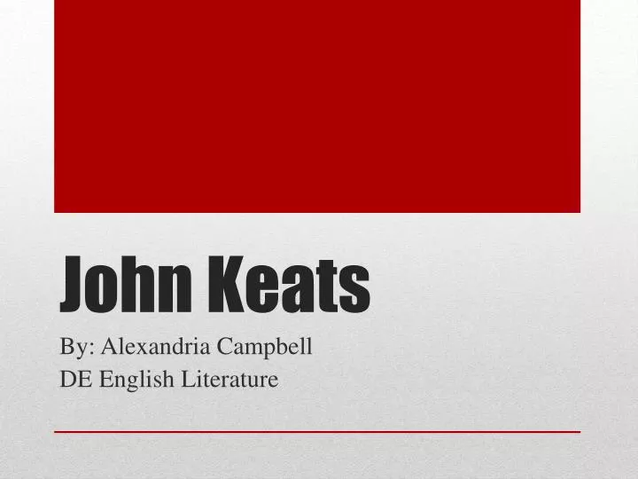 PPT - John Keats PowerPoint Presentation, free download - ID:2023779