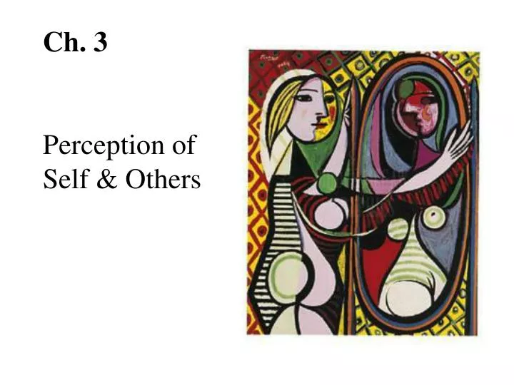 PPT - Ch. 3 Perception of Self & Others PowerPoint Presentation, free ...