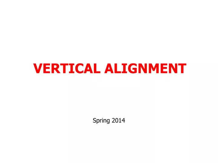 PPT - VERTICAL ALIGNMENT PowerPoint Presentation, free download - ID ...