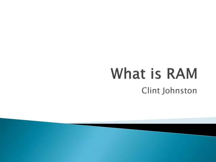PPT - What is RAM PowerPoint Presentation, free download - ID:2024519