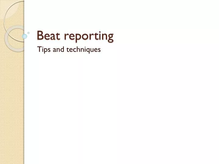PPT - Beat reporting PowerPoint Presentation, free download - ID:2025011