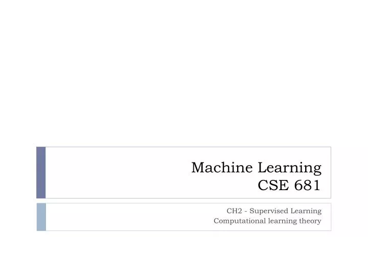 PPT - Machine Learning CSE 681 PowerPoint Presentation, free download ...
