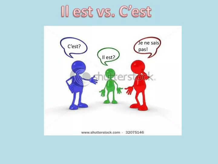 PPT - Il est vs. C’est PowerPoint Presentation, free download - ID:2025803