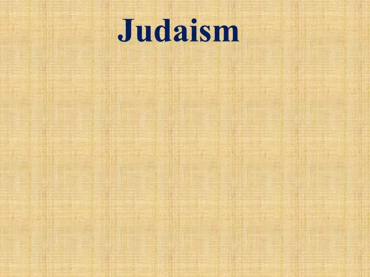 PPT - Judaism PowerPoint Presentation, free download - ID:2026014