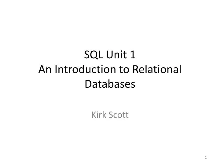 Ppt Sql Unit 1 An Introduction To Relational Databases Powerpoint Presentation Id2026233