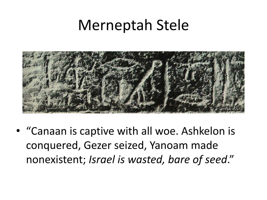 PPT - Merneptah Stele ( aka the Menetaph Stele, aka Israel Stele ...