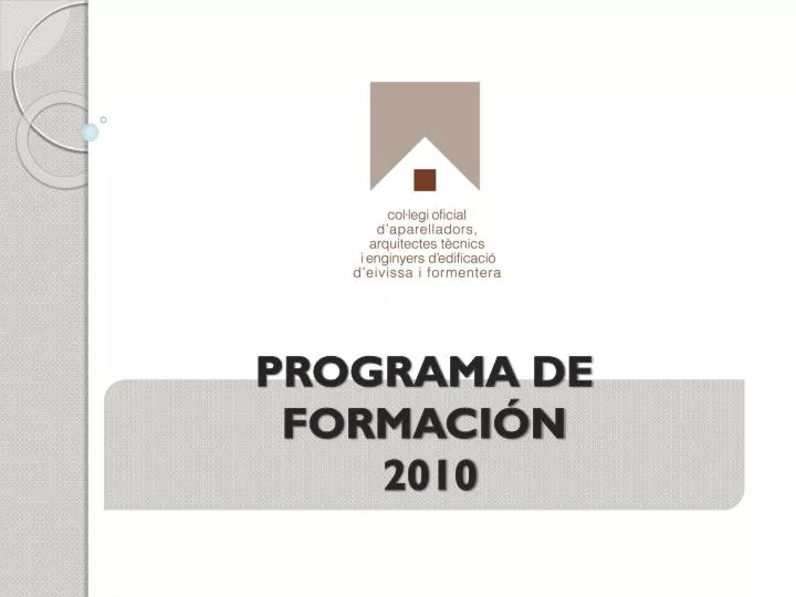 PPT - PROGRAMA DE FORMACIÓN 2010 PowerPoint Presentation, free download ...