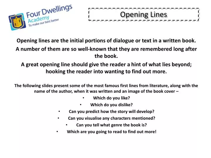PPT - Opening lines are the initial portions of dialogue or text in a ...