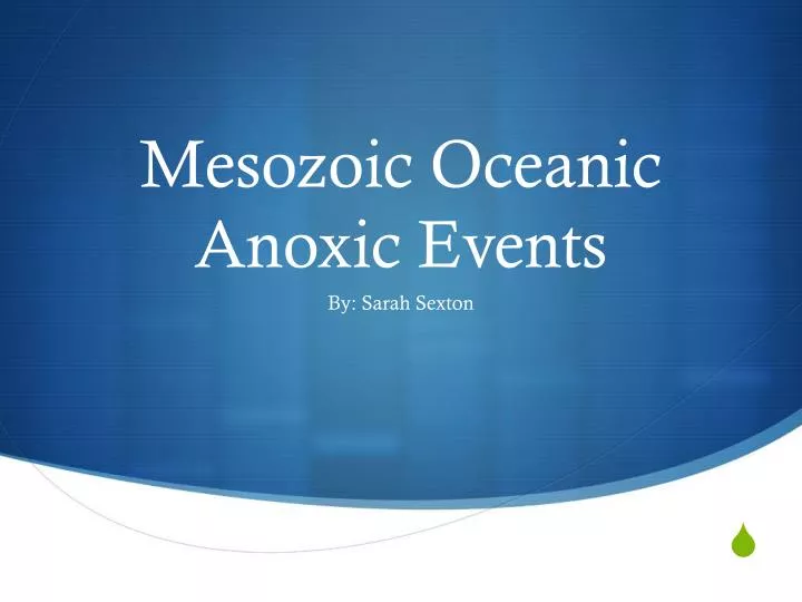 PPT - Mesozoic Oceanic Anoxic Events PowerPoint Presentation, free ...