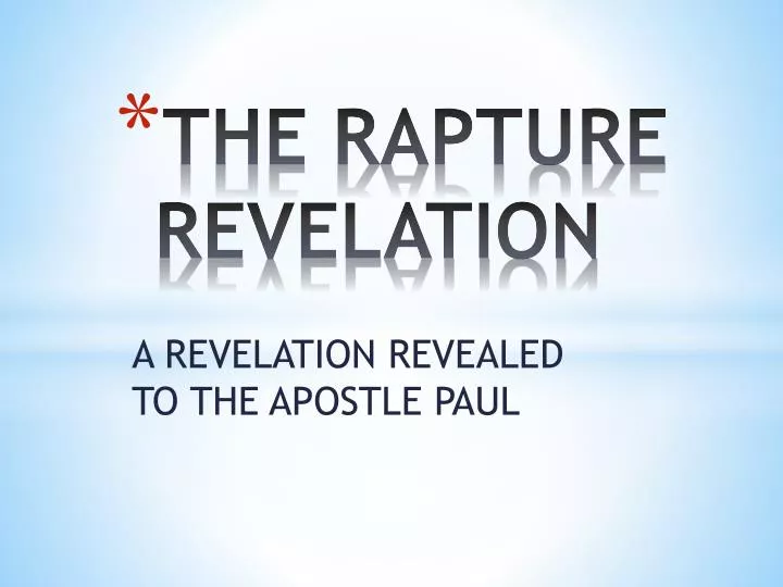 PPT - THE RAPTURE REVELATION PowerPoint Presentation, free download ...