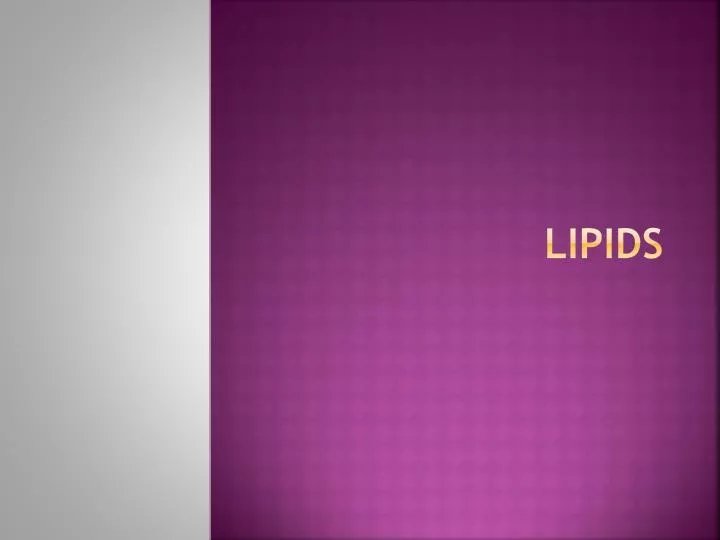 PPT - Lipids PowerPoint Presentation, free download - ID:2028754