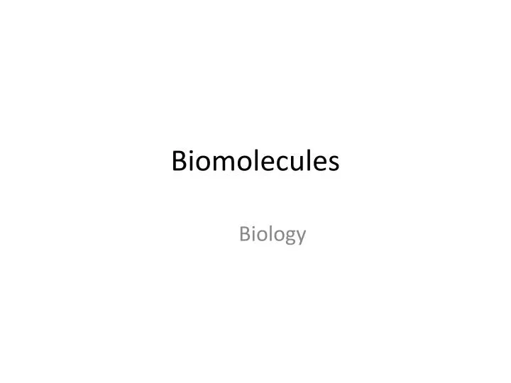 PPT - Biomolecules PowerPoint Presentation, free download - ID:2029005