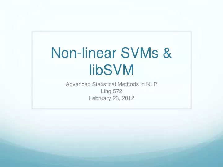 PPT - Non-linear SVMs & libSVM PowerPoint Presentation, free download - ID:2029753