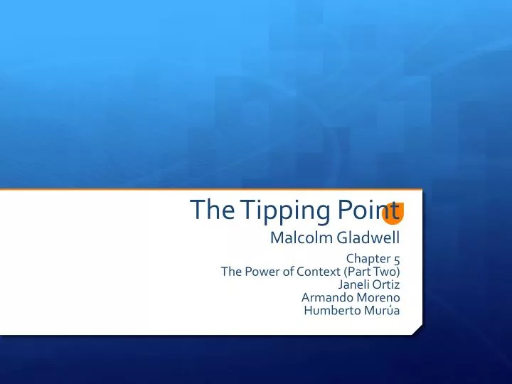 PPT - The Tipping Point Malcolm Gladwell PowerPoint Presentation, free ...