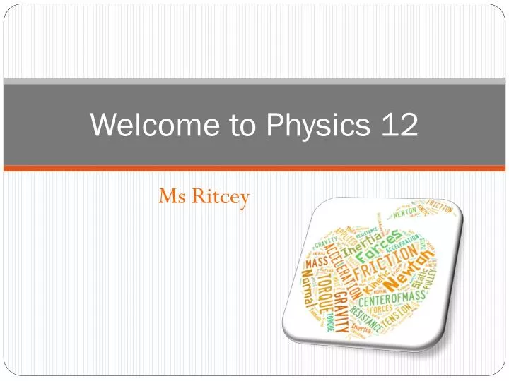 PPT - Welcome to Physics 12 PowerPoint Presentation, free download - ID ...